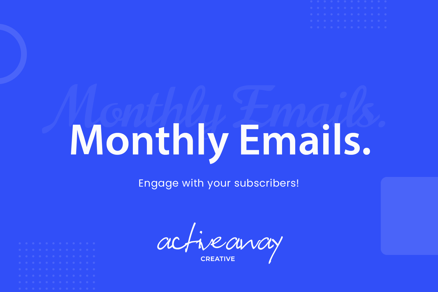 Monthly Emails Sign Up | Creative by Active Away